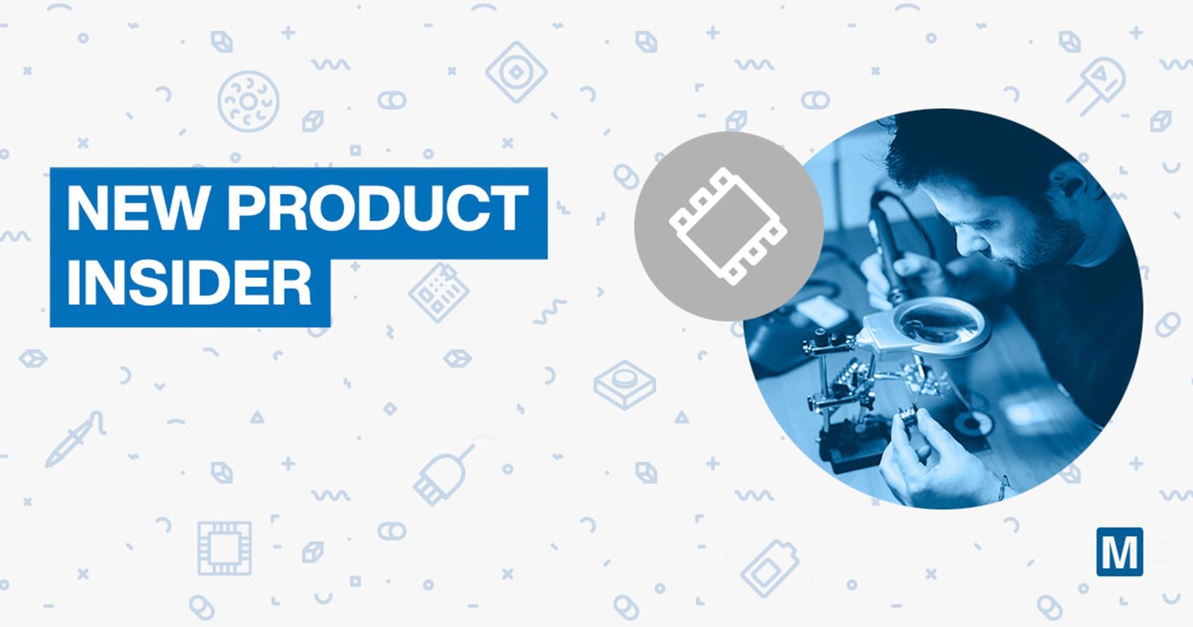 Mouser Electronics New Product Insider: Almost 7,000 New Parts Added in ...