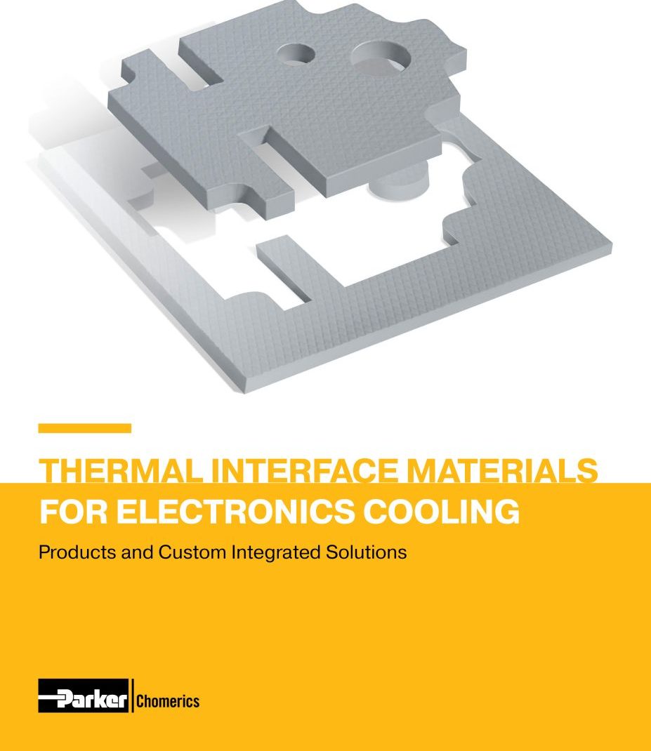 Parker Chomerics updates thermal interface materials catalogue with ...